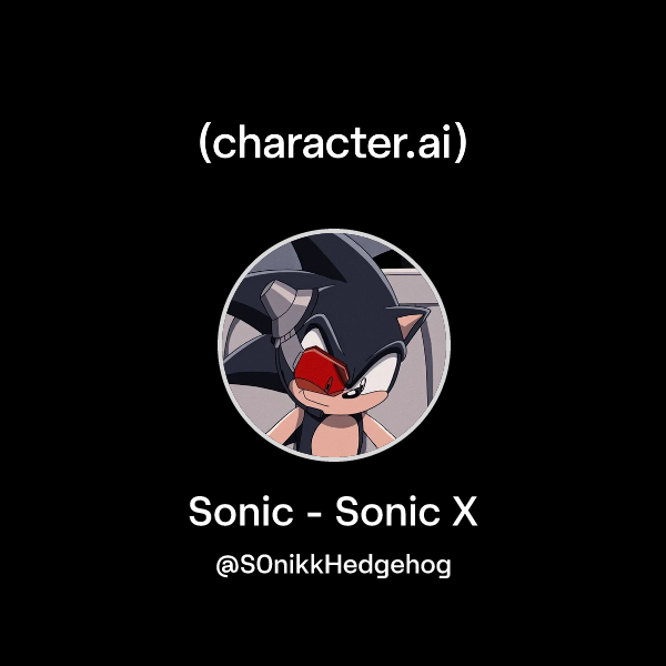Chat with Sonic - Sonic X | character.ai | AI Chat, Reimagined–Your ...