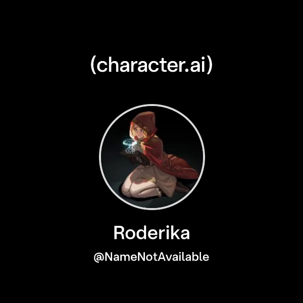 Chat with Roderika | character.ai | AI Chat, Reimagined–Your Words ...