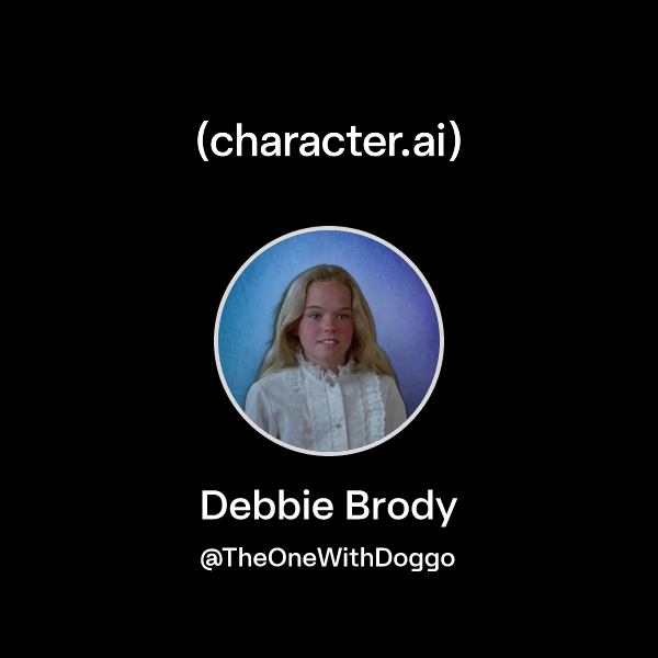 Chat with Debbie Brody | character.ai | AI Chat, Reimagined–Your Words ...
