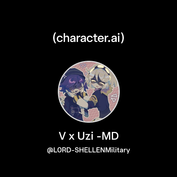 Chat with V x Uzi -MD | character.ai | Personalized AI for every moment ...