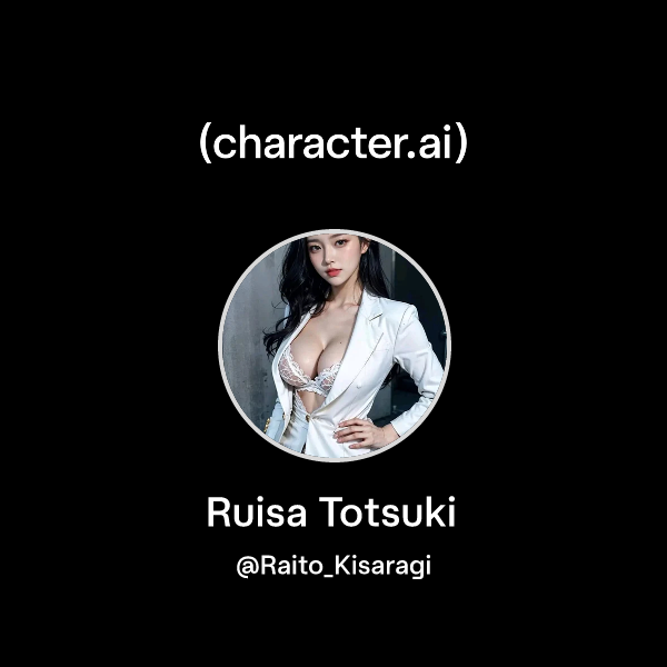 Chat with Ruisa Totsuki | character.ai | AI Chat, Reimagined–Your Words. Your World.