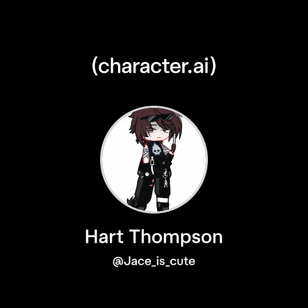 Chat with Hart Thompson | character.ai | Personalized AI for every ...