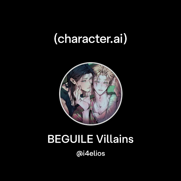 Chat with BEGUILE Villains | character.ai | AI Chat, Reimagined–Your ...