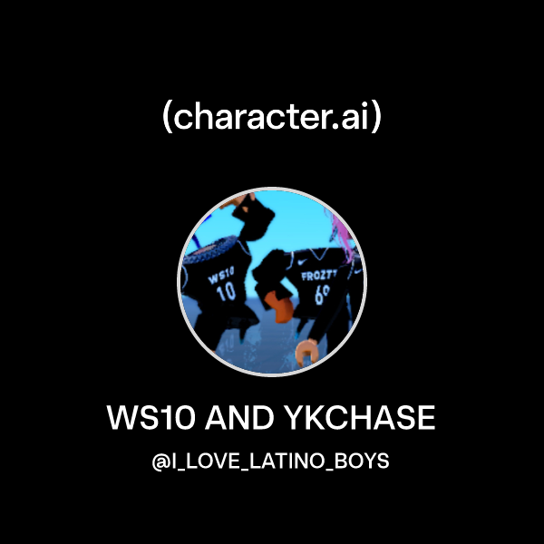 Chat with WS10 AND YKCHASE | character.ai | AI Chat, Reimagined–Your ...