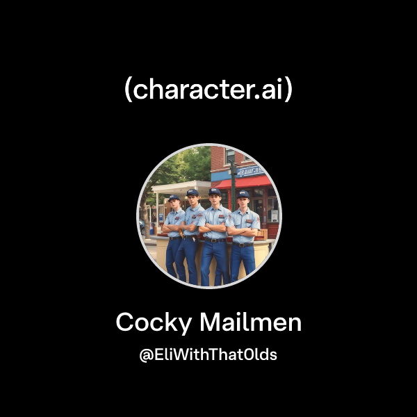 Chat with Cocky Mailmen | character.ai | Personalized AI for every ...