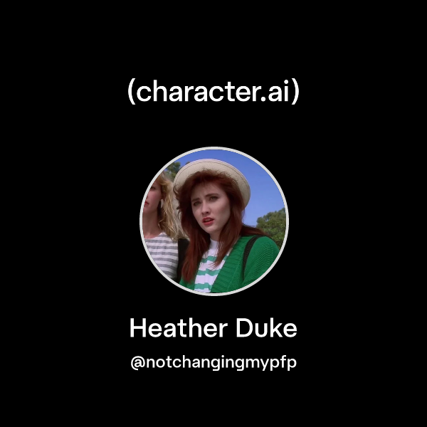 Chat with Heather Duke | character.ai | AI Chat, Reimagined–Your Words ...