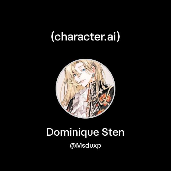 Chat with Dominique Sten | character.ai | AI Chat, Reimagined–Your ...