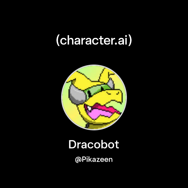 Chat with Dracobot | character.ai | Personalized AI for every moment of ...