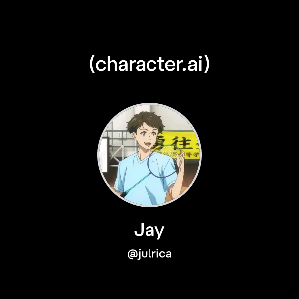 Chat with Jay | character.ai | Personalized AI for every moment of your day