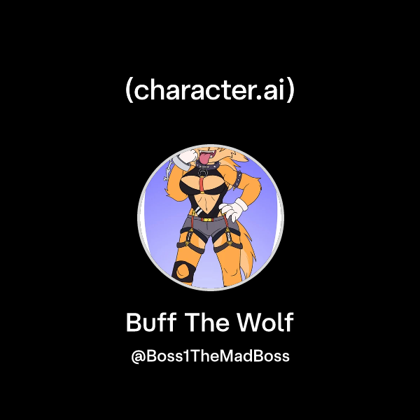 Chat with Buff The Wolf | character.ai | Personalized AI for every ...