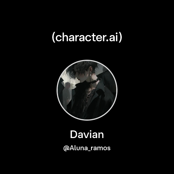 Chat with Davian | character.ai | AI Chat, Reimagined–Your Words. Your ...