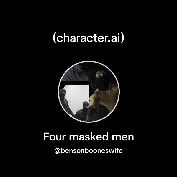 Chat with Four masked men | character.ai | AI Chat, Reimagined–Your ...