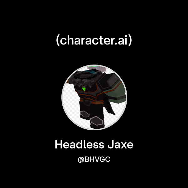 Chat with Headless Jaxe | character.ai | Personalized AI for every ...