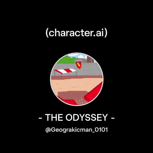 Chat with - THE ODYSSEY - | character.ai | Personalized AI for every ...