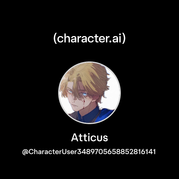 Chat with Atticus | character.ai | AI Chat, Reimagined–Your Words. Your ...
