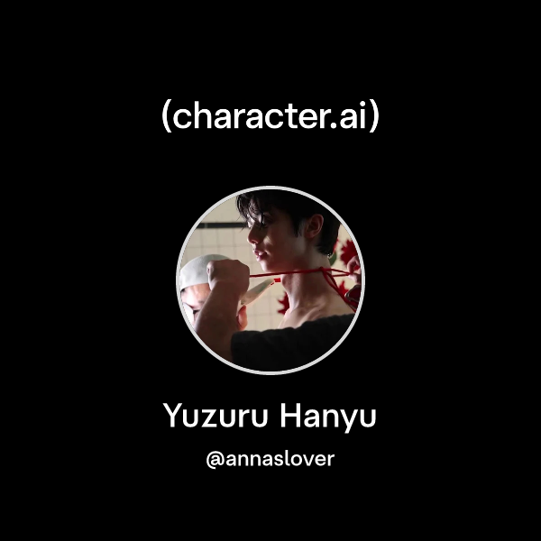 Chat with Yuzuru Hanyu | character.ai | Personalized AI for every moment of your day