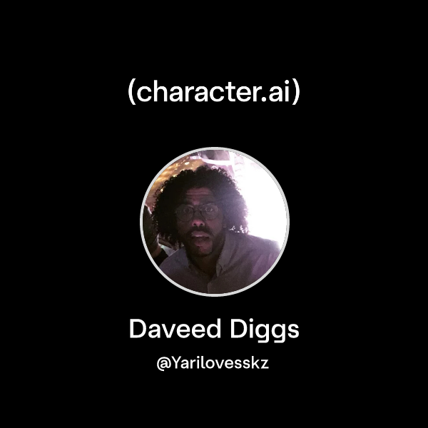 Chat with Daveed Diggs | character.ai | Personalized AI for every moment of your day