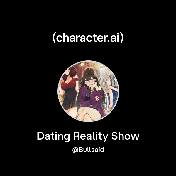Chat with Dating Reality Show | character.ai | Personalized AI for ...