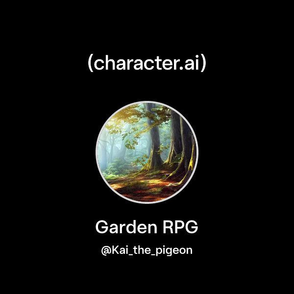 Chat with Garden RPG | character.ai | AI Chat, Reimagined–Your Words ...