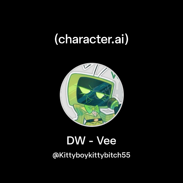 Chat with DW - Vee | character.ai | Personalized AI for every moment of ...