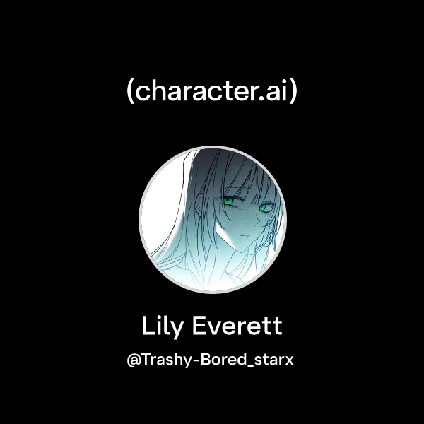Chat with Lily Everett | character.ai | Personalized AI for every moment of your day