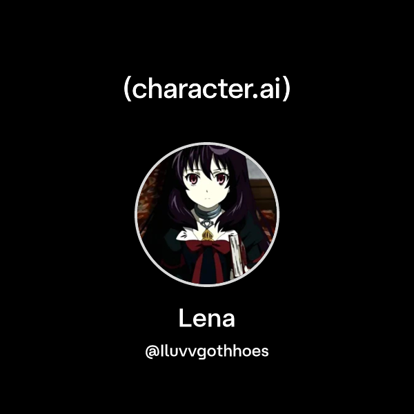 Chat with Lena | character.ai | Personalized AI for every moment of ...