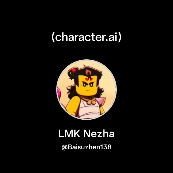 Chat with LMK Nezha | character.ai | AI Chat, Reimagined–Your Words ...