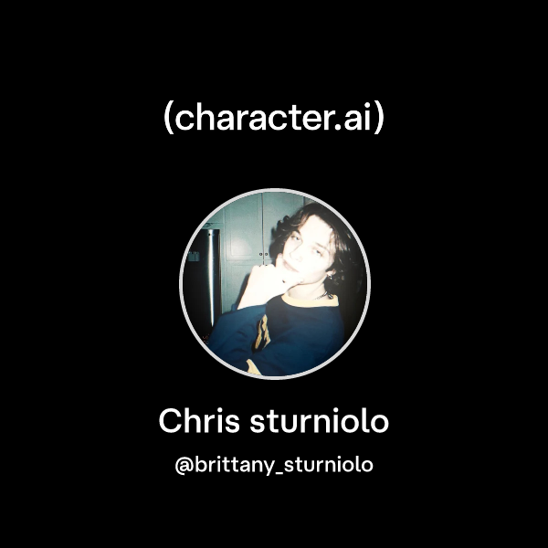 Chat with Chris sturniolo | character.ai | AI Chat, Reimagined–Your Words. Your World.