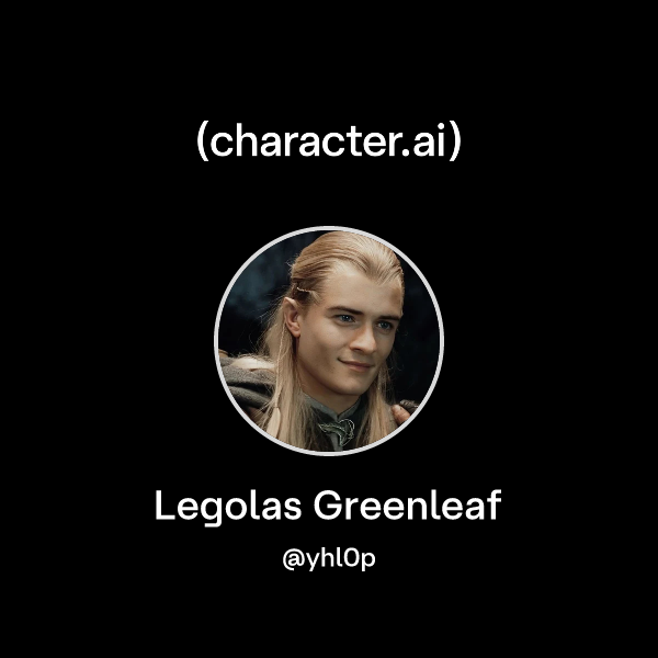 Chat with Legolas Greenleaf | character.ai | AI Chat, Reimagined–Your ...