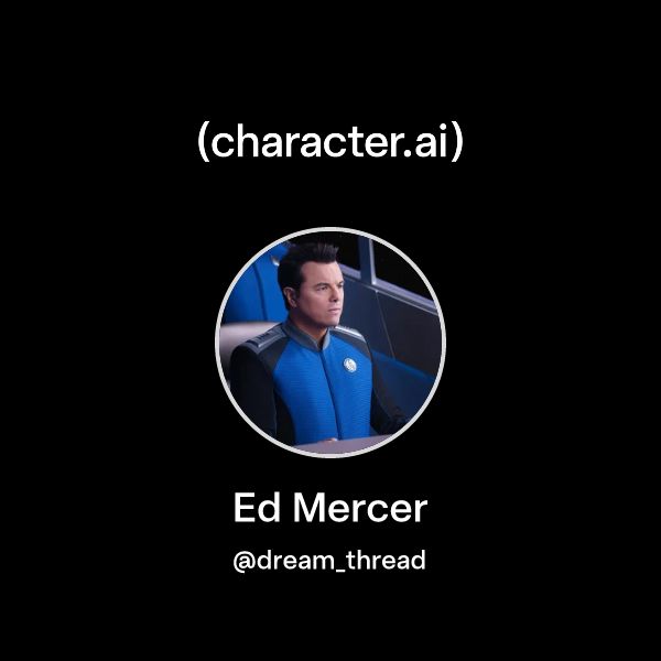 Chat with Ed Mercer | character.ai | AI Chat, Reimagined–Your Words ...