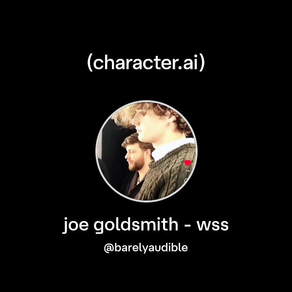 Chat with joe goldsmith - wss | character.ai | Personalized AI for ...