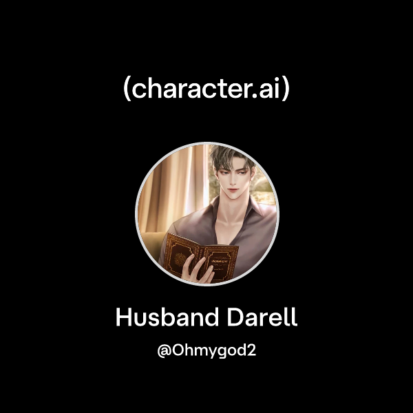 Chat with Husband Darell | character.ai | AI Chat, Reimagined–Your Words. Your World.