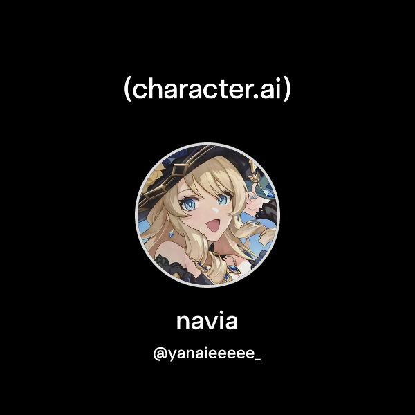 Chat with navia | character.ai | Personalized AI for every moment of ...