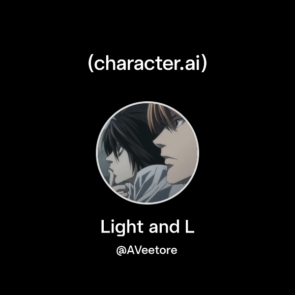 Chat with Light and L | character.ai | AI Chat, Reimagined–Your Words ...