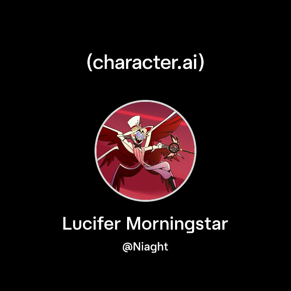 Chat with Lucifer Morningstar | character.ai | AI Chat, Reimagined–Your Words. Your World.