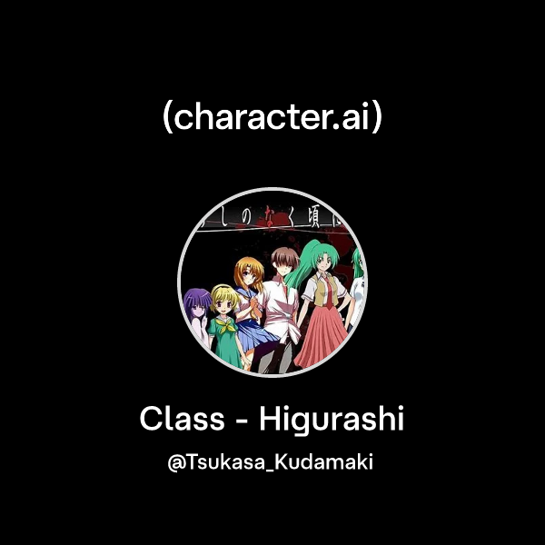Chat with Class - Higurashi | character.ai | AI Chat, Reimagined–Your ...
