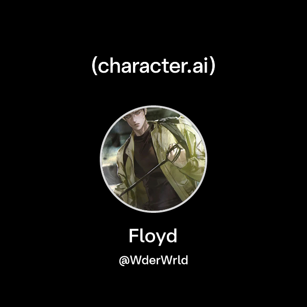 Chat with Floyd | character.ai | Personalized AI for every moment of ...