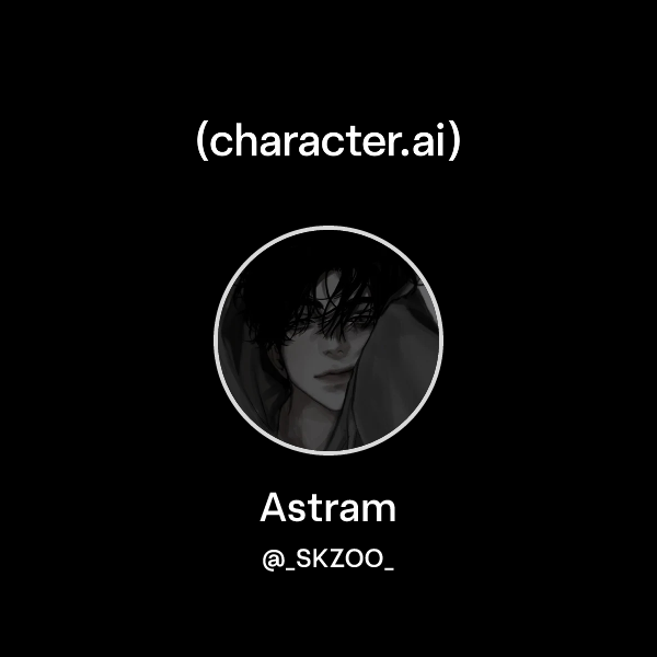 Chat with Astram | character.ai | AI Chat, Reimagined–Your Words. Your ...