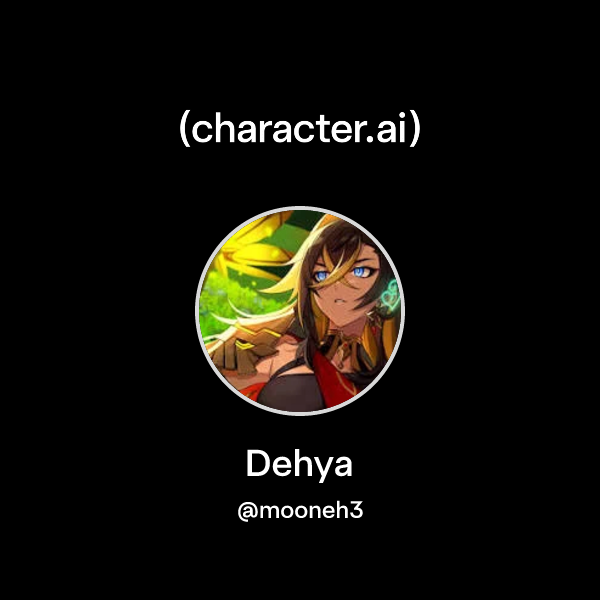 Chat with Dehya | character.ai | Personalized AI for every moment of ...