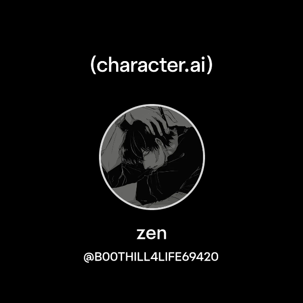 Chat with zen | character.ai | Personalized AI for every moment of your day