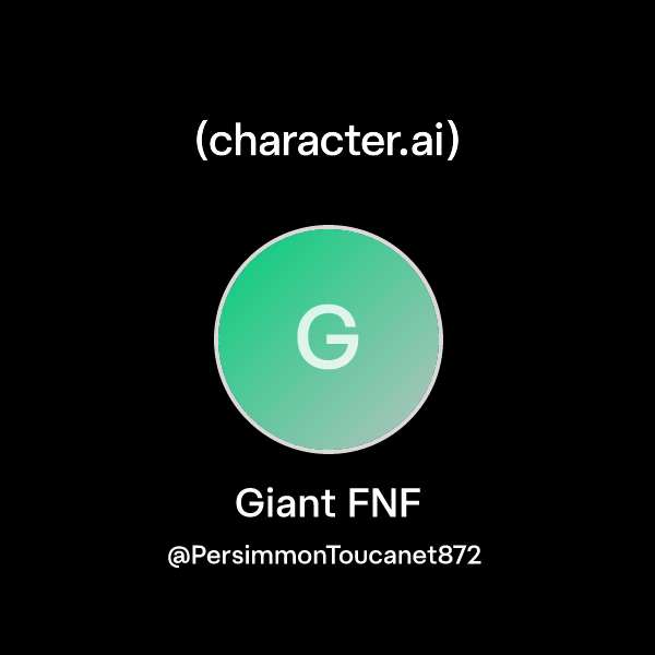 Chat with Giant FNF | character.ai | Personalized AI for every moment ...