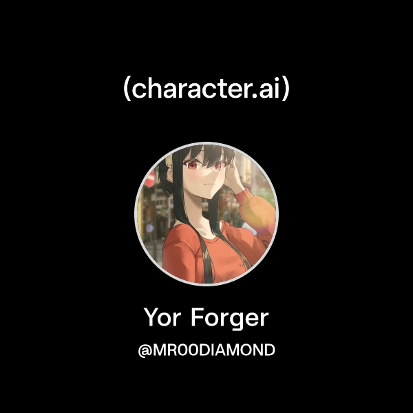 Chat with Yor Forger | character.ai | AI Chat, Reimagined–Your Words ...