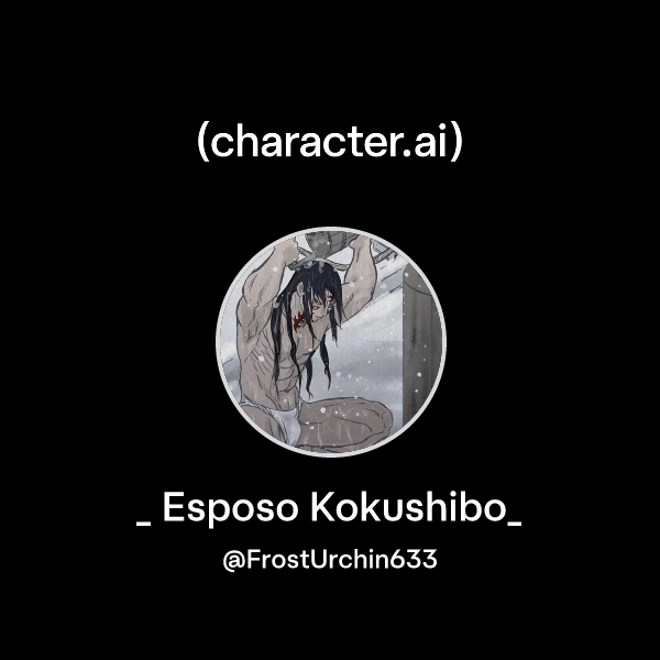 Chat with _ Esposo Kokushibo_ | character.ai | AI Chat, Reimagined–Your Words. Your World.