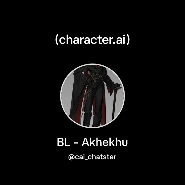 Chat with BL - Akhekhu | character.ai | AI Chat, Reimagined–Your Words ...