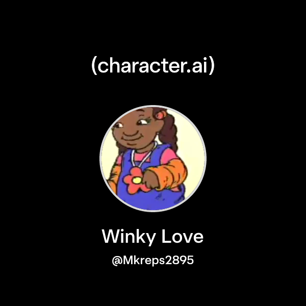 Chat with Winky Love | character.ai | AI Chat, Reimagined–Your Words ...