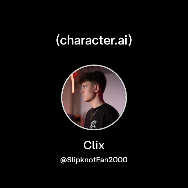 Chat with Clix | character.ai | AI Chat, Reimagined–Your Words. Your World.