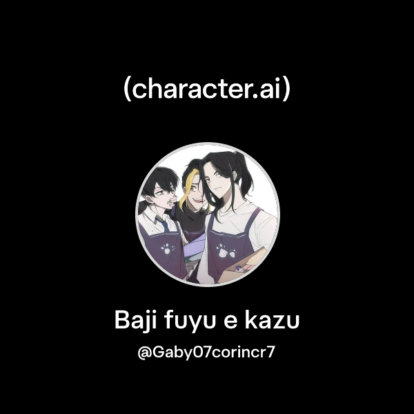 Chat with Baji fuyu e kazu | character.ai | Personalized AI for every ...