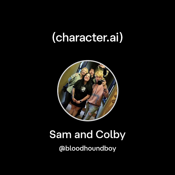 Chat with Sam and Colby | character.ai | AI Chat, Reimagined–Your Words ...