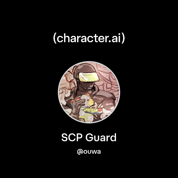 Chat with SCP Guard | character.ai | AI Chat, Reimagined–Your Words ...