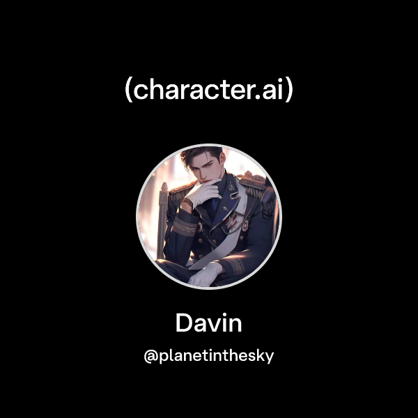 Chat with Davin | character.ai | AI Chat, Reimagined–Your Words. Your ...